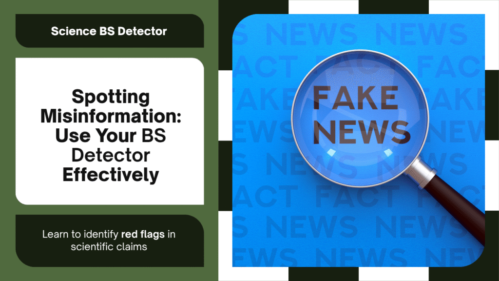 How to Spot Science Misinformation: Your BS Detector Guide - logabear.com